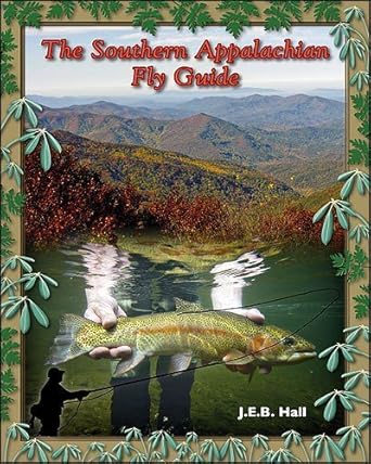 The Southern Appalachian Fly Guide – Davidson River Outfitters